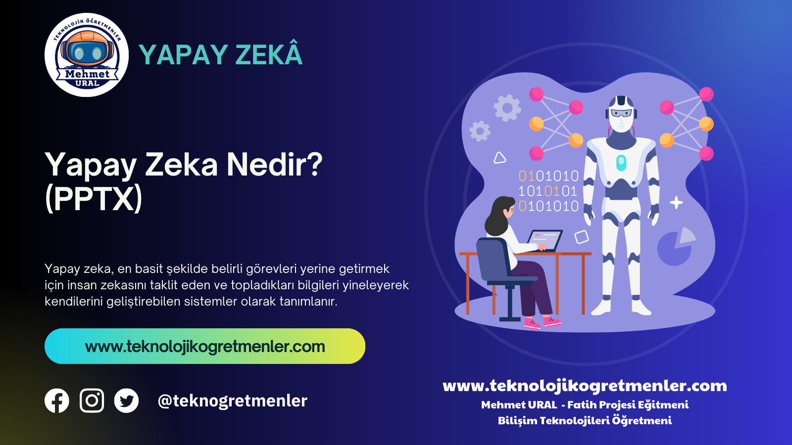 Yapay Zeka Nedir? (PPTX) - Teknolojik Öğretmenler